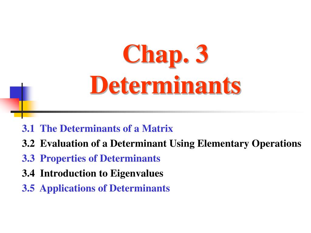 PPT - Chap. 3 Determinants PowerPoint Presentation, free download - ID ...
