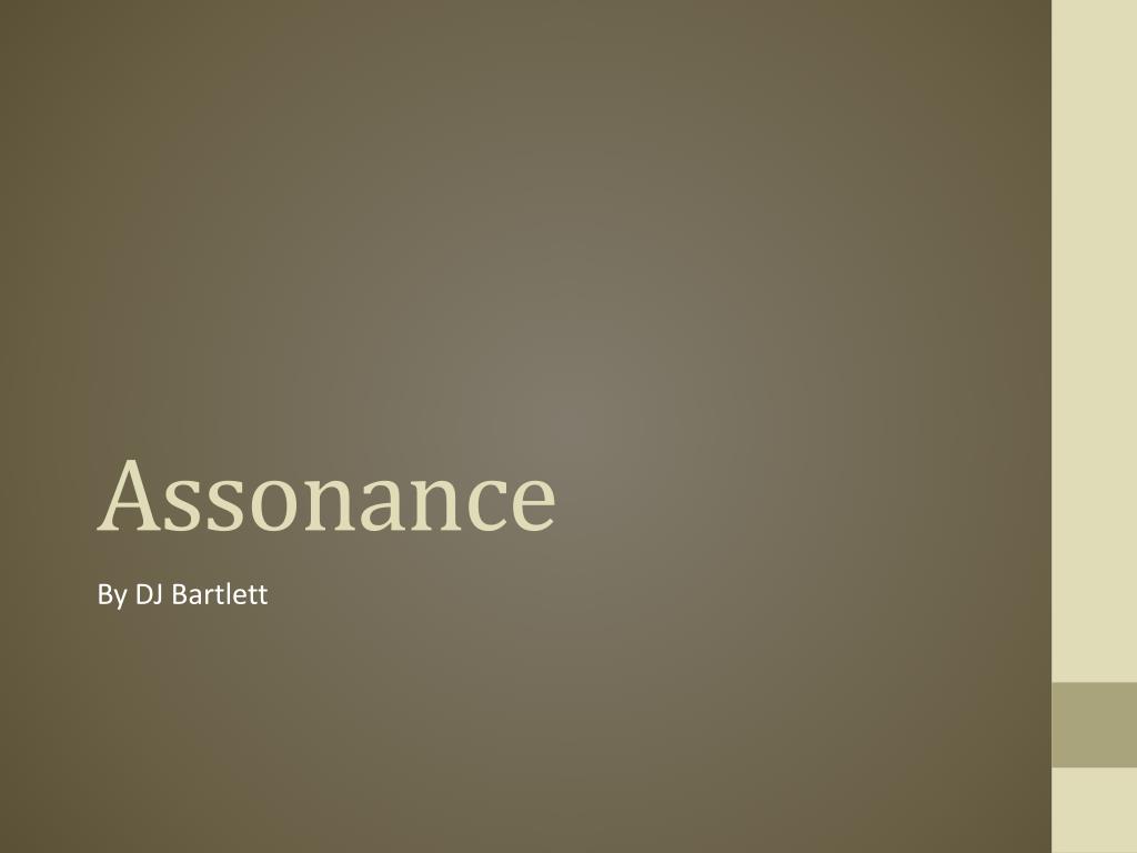 PPT - Assonance PowerPoint Presentation, free download - ID:2414328