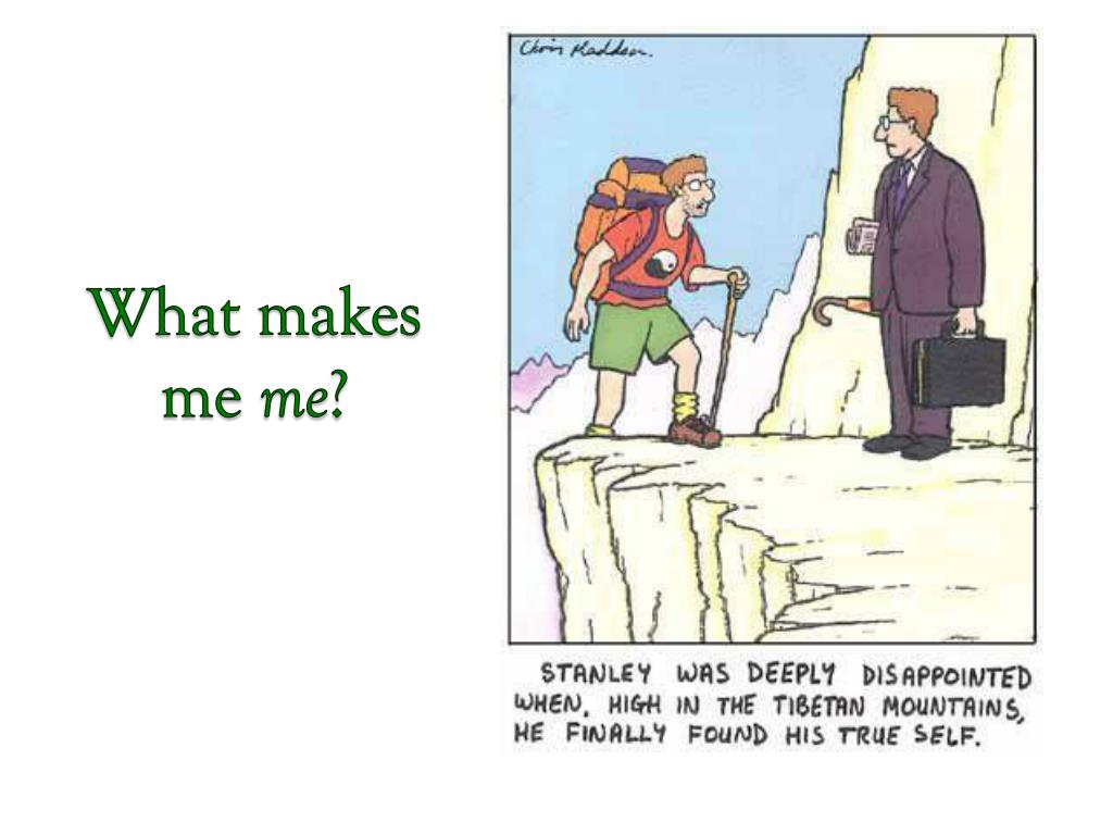 PPT - What makes me me ? PowerPoint Presentation, free download - ID ...