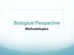 PPT - Biological Perspective (P1) PowerPoint Presentation, free ...
