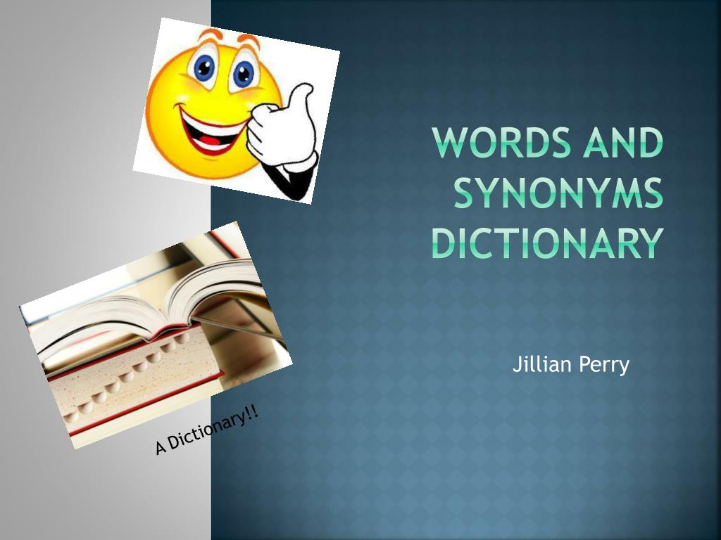 PPT - Words and Synonyms Dictionary PowerPoint Presentation, free ...