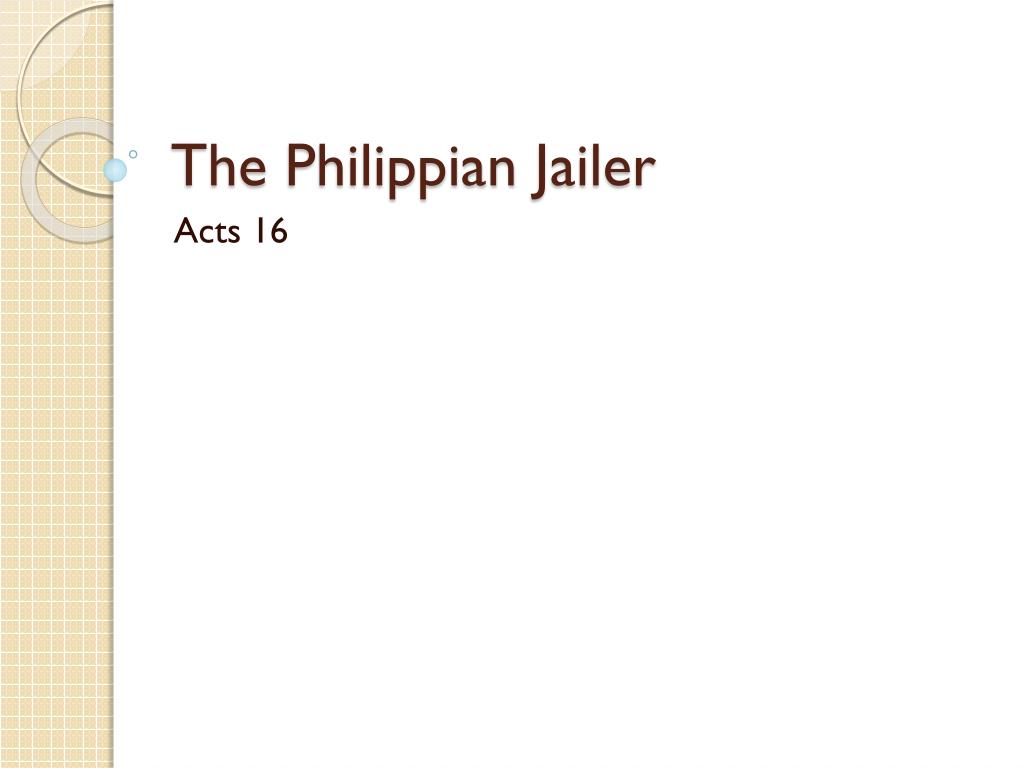 PPT - The Philippian Jailer PowerPoint Presentation, free download - ID ...