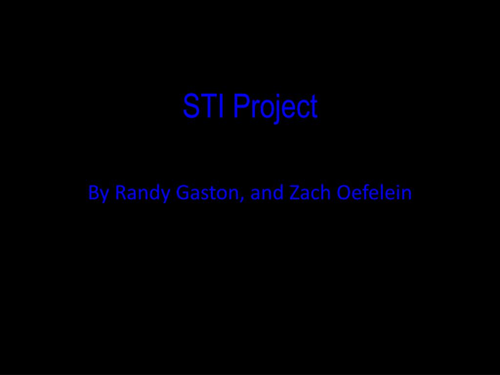 PPT - STI Project PowerPoint Presentation, free download - ID:2417258
