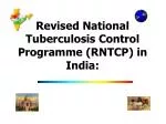 PPT - Revised National TB Control Programme PowerPoint Presentation ...
