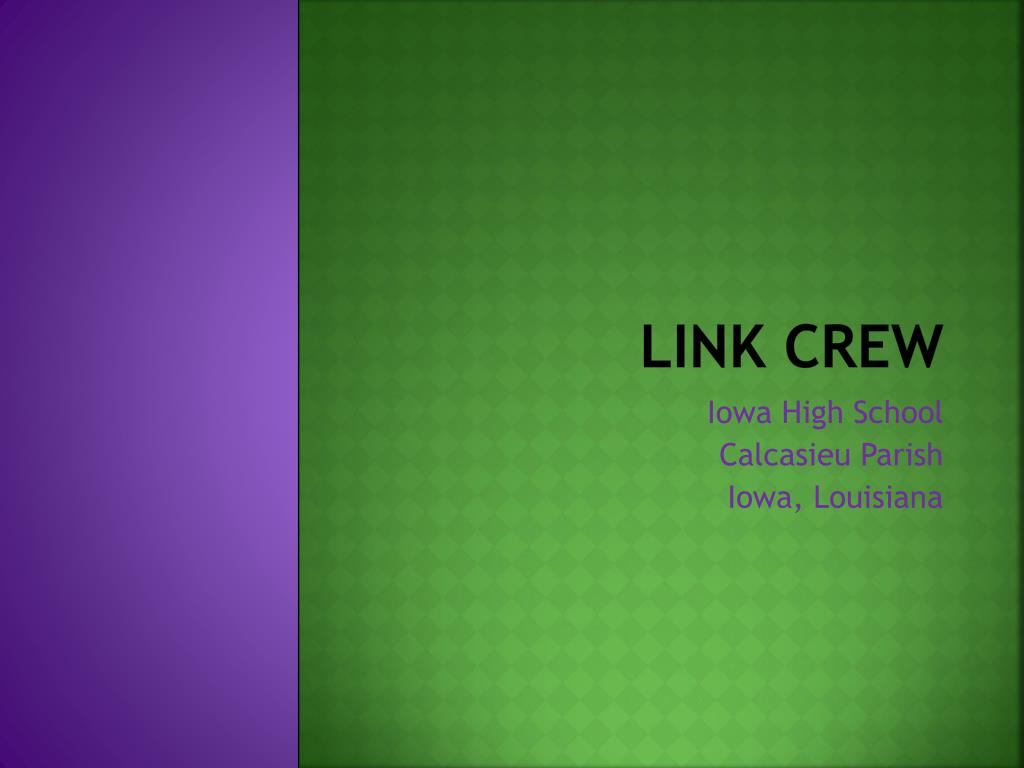 PPT - Link crew PowerPoint Presentation, free download - ID:2419431