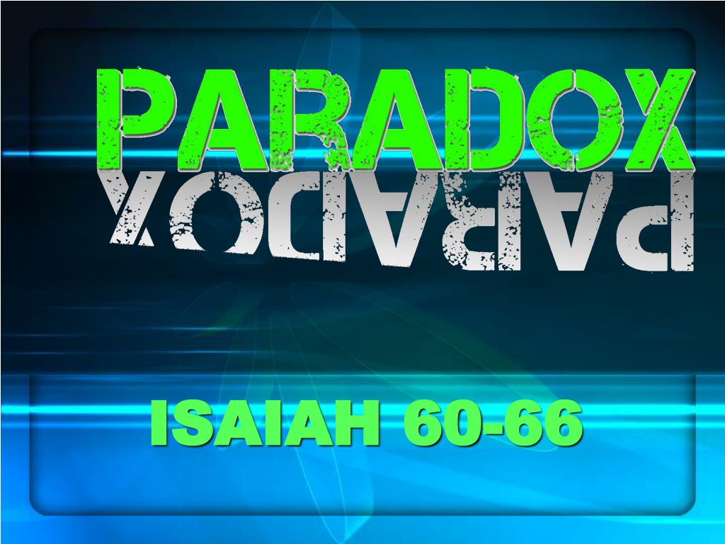 PPT - ISAIAH 60-66 PowerPoint Presentation, free download - ID:2420146