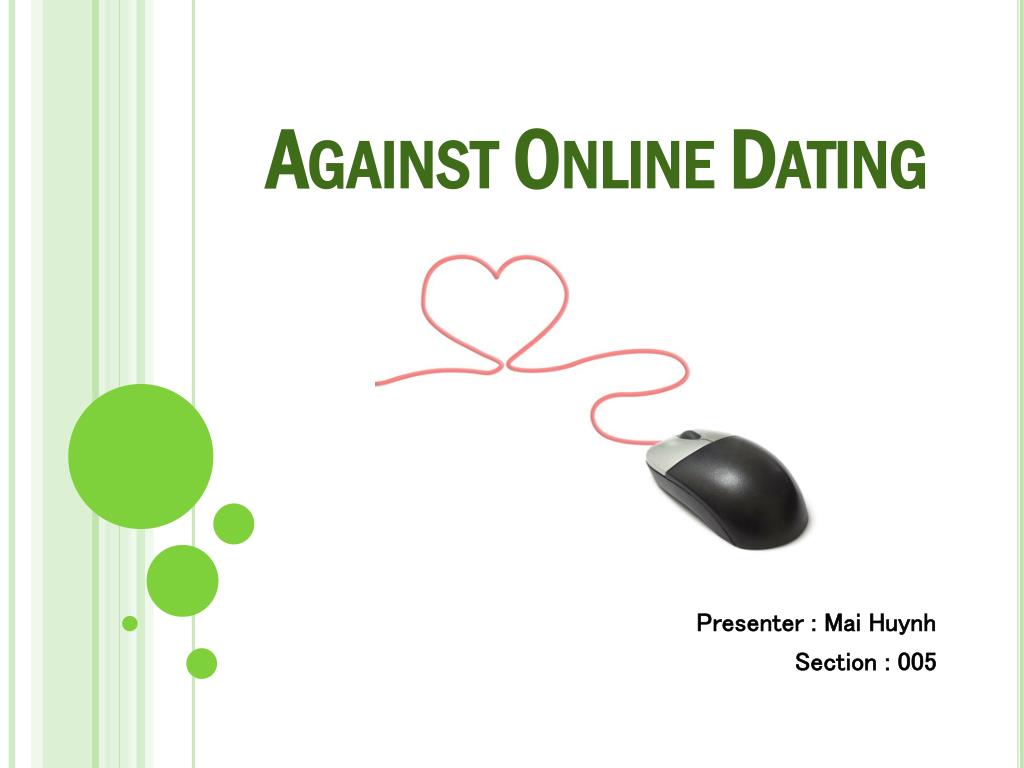 PPT - Against Online Dating PowerPoint Presentation, free download - ID ...