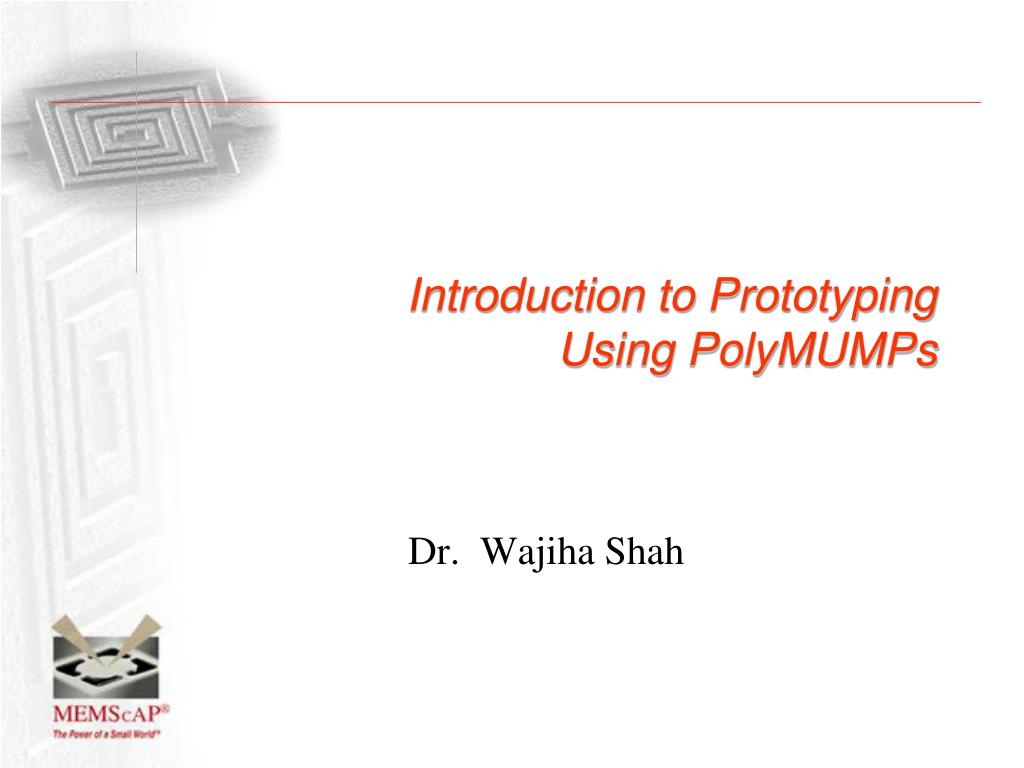PPT - Introduction to Prototyping Using PolyMUMPs PowerPoint ...