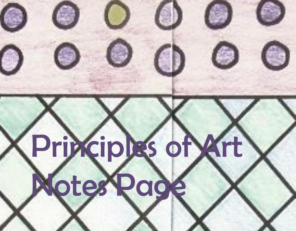 PPT - Principles of Art Notes Page PowerPoint Presentation, free ...