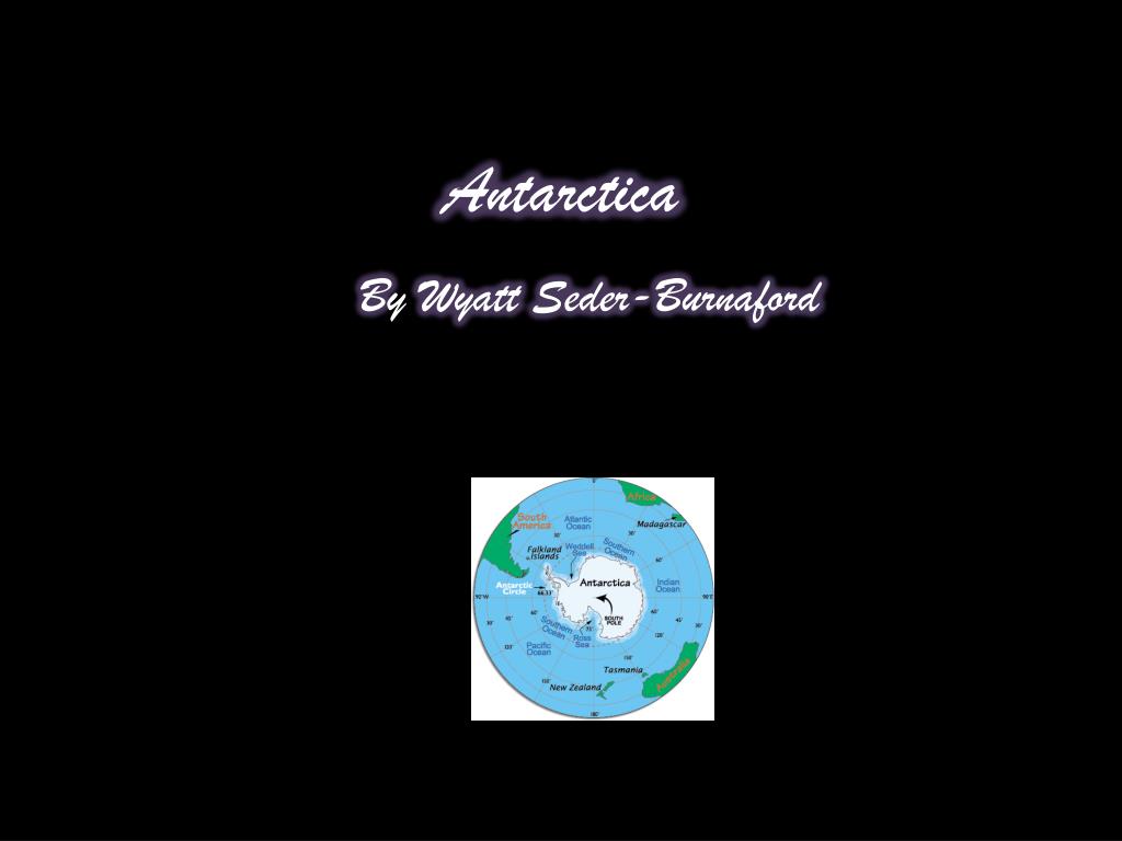 PPT - Antarctica PowerPoint Presentation, free download - ID:2421697