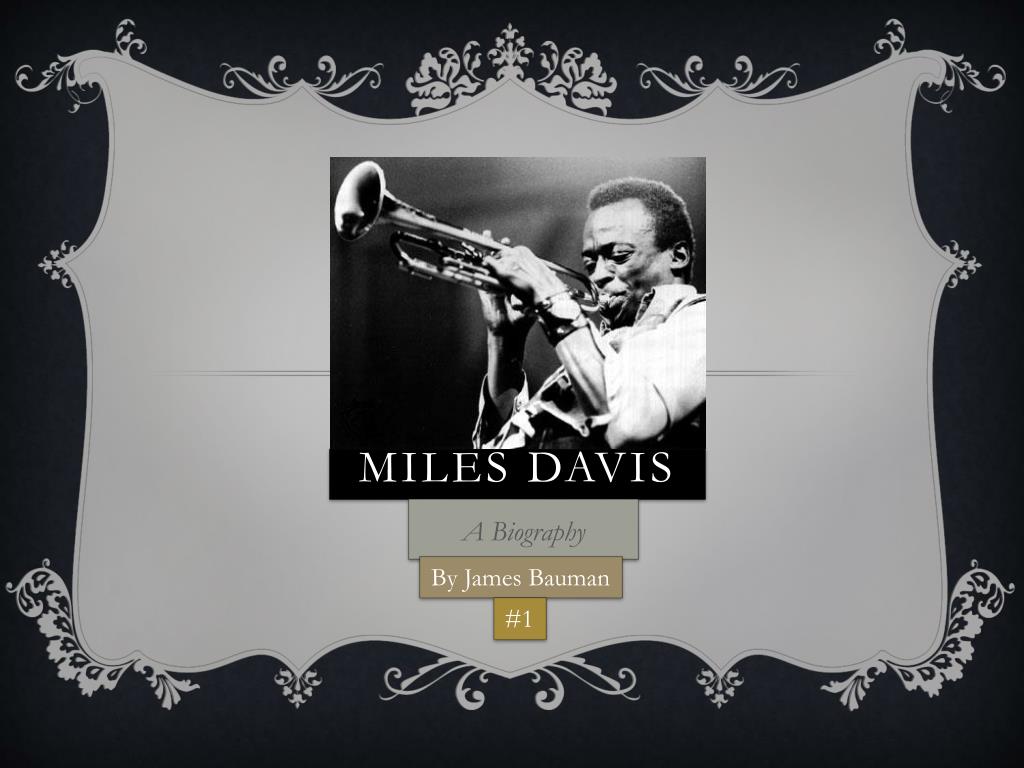 PPT - Miles Davis PowerPoint Presentation, free download - ID:2421735
