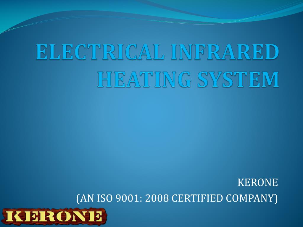 PPT - ELECTRICAL INFRARED HEATING SYSTEM PowerPoint Presentation, free ...