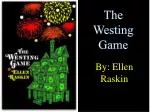 PPT - THE WESTING GAME PowerPoint Presentation, free download - ID:5126632