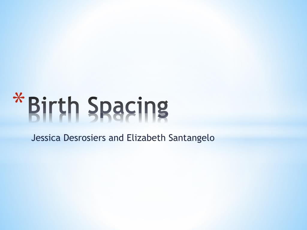 PPT - Birth Spacing PowerPoint Presentation, free download - ID:2422355