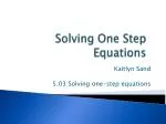 PPT - Solving one step equations PowerPoint Presentation, free download ...