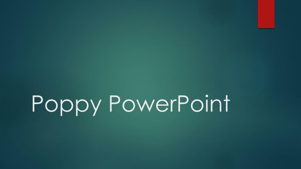 PPT - Poppy PowerPoint PowerPoint Presentation, free download - ID:2423722