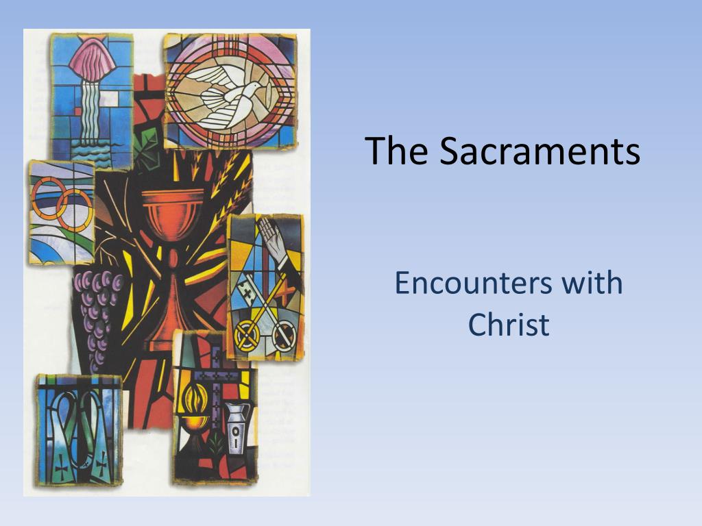 PPT - The Sacraments PowerPoint Presentation, free download - ID:2423985