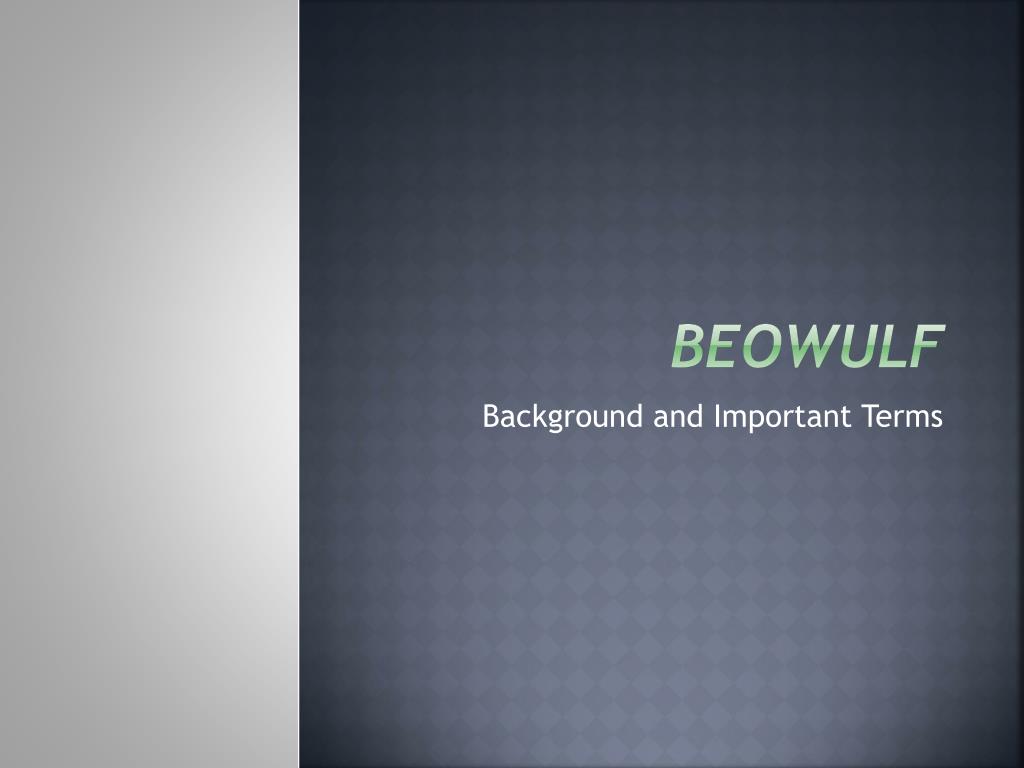 PPT - Beowulf PowerPoint Presentation, free download - ID:2424088