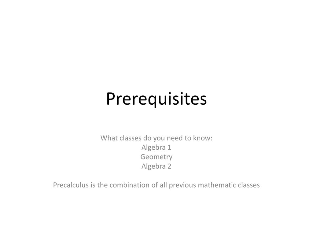 PPT - Prerequisites PowerPoint Presentation, free download - ID:2424160