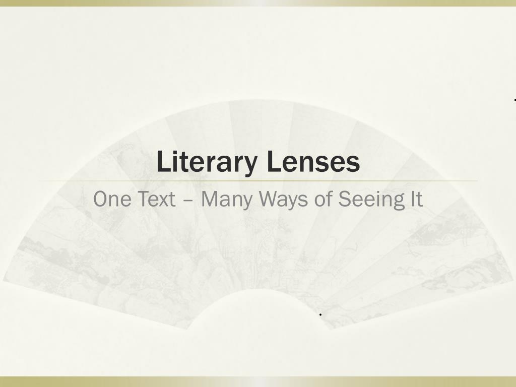 PPT - Literary Lenses PowerPoint Presentation, free download - ID:2425487