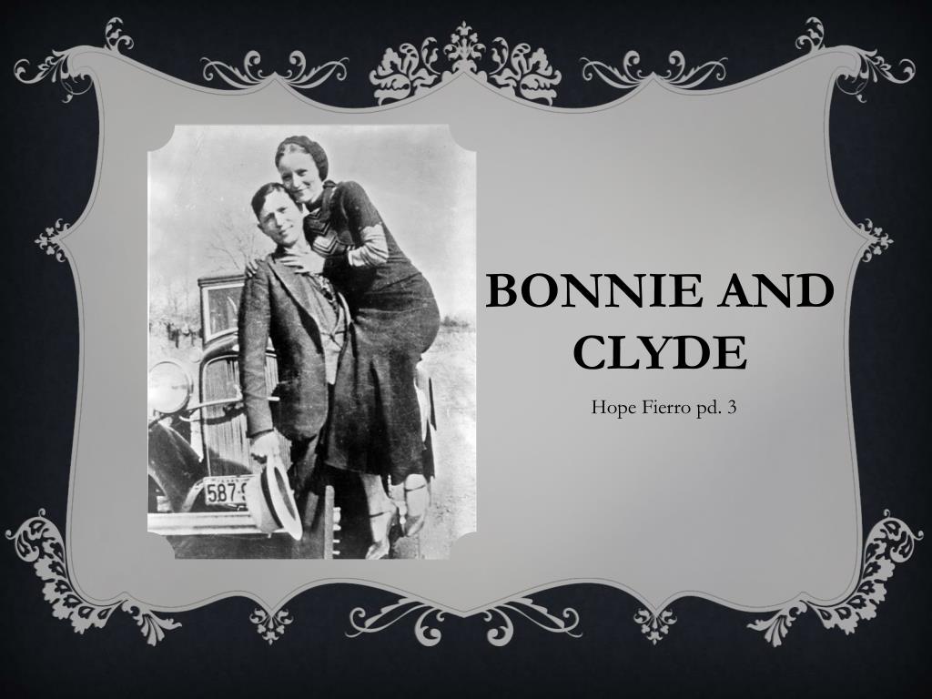 PPT - Bonnie and Clyde PowerPoint Presentation, free download - ID:2425610
