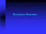 PPT - Resonance Structures PowerPoint Presentation, free download - ID ...
