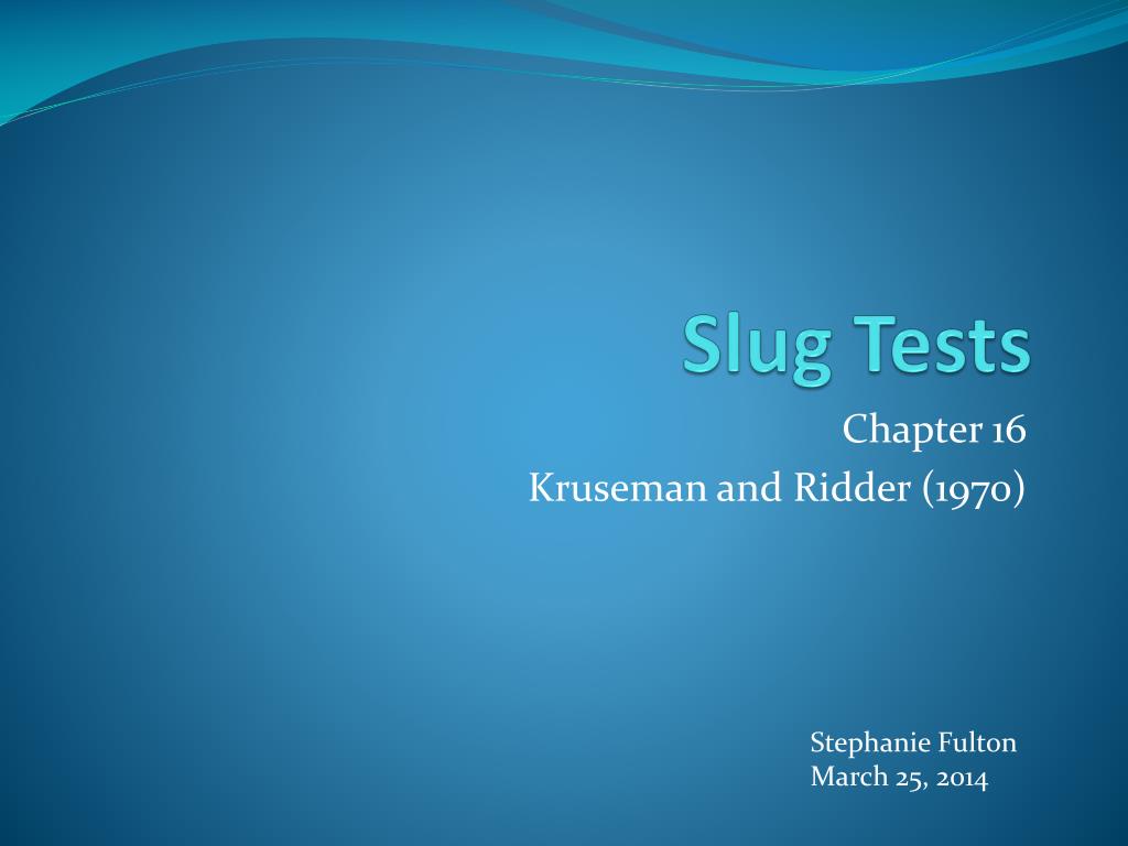 PPT - Slug Tests PowerPoint Presentation, free download - ID:2426137