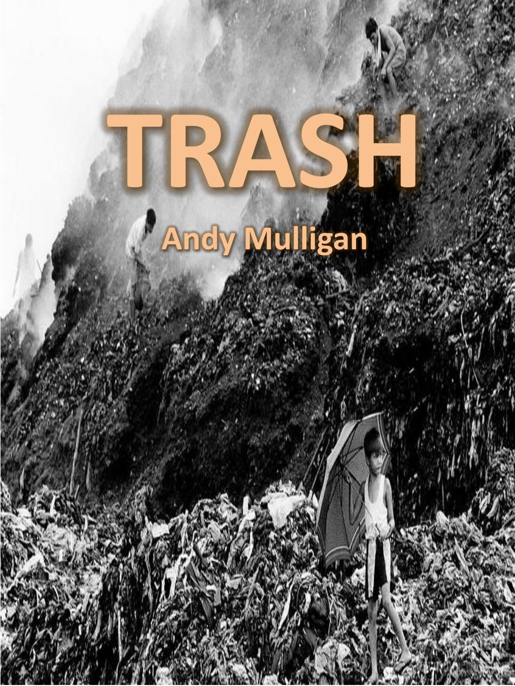 PPT - TRASH Andy Mulligan PowerPoint Presentation, free download - ID ...