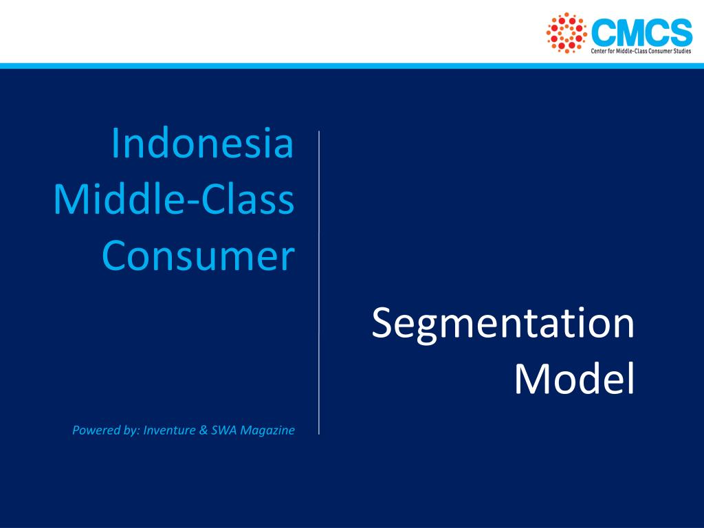 PPT - Middle-Class Consumer Segmentation Model by Inventure & SWA ...