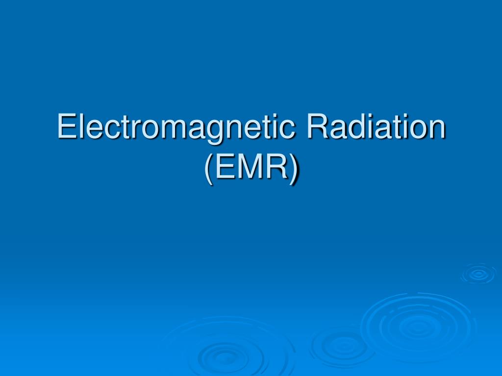 PPT - Electromagnetic Radiation (EMR) PowerPoint Presentation, free ...