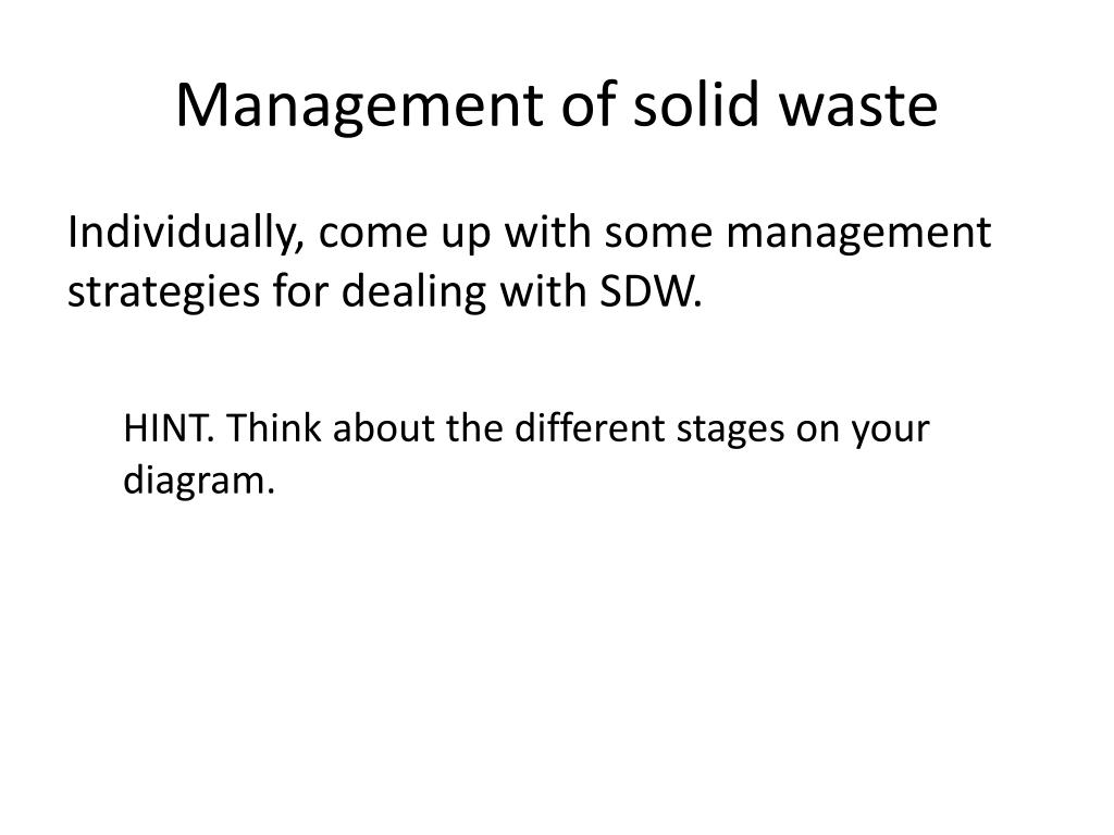 PPT - Effective Strategies for Solid Waste Management: Minimizing ...