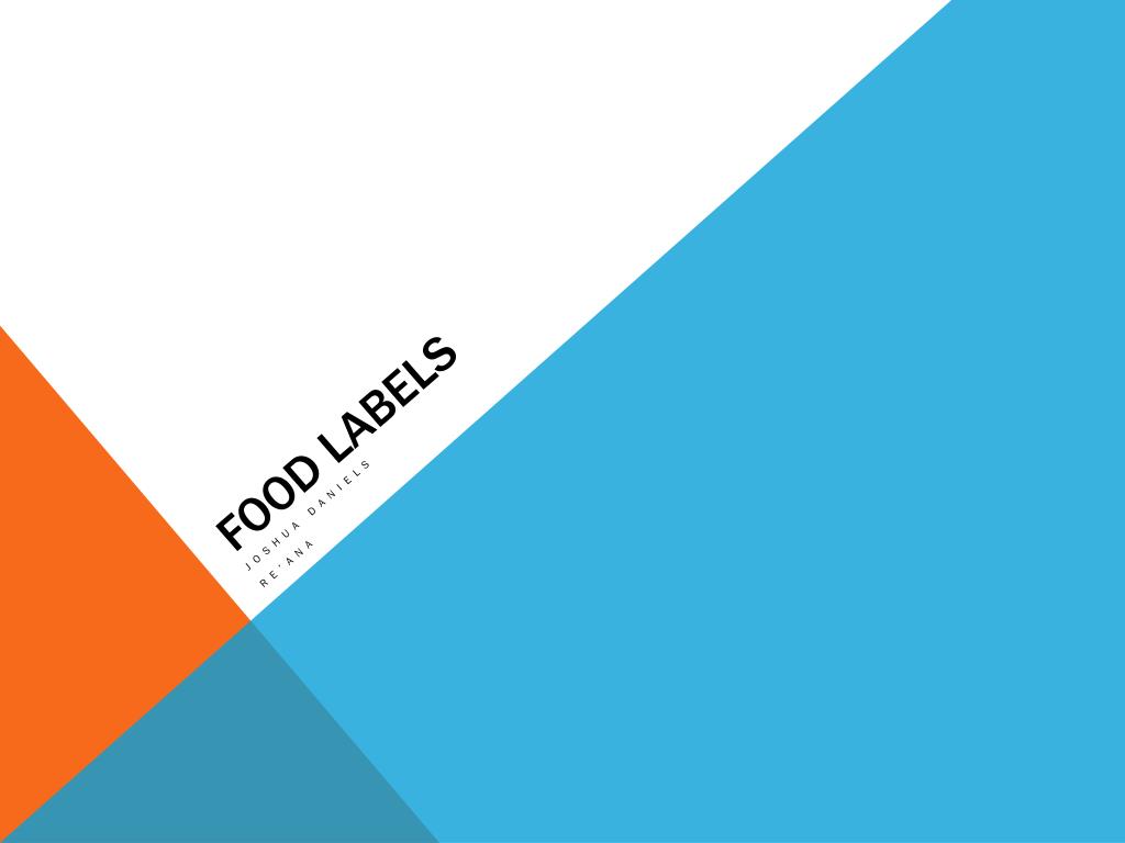 PPT - Food Labels PowerPoint Presentation, free download - ID:2428313