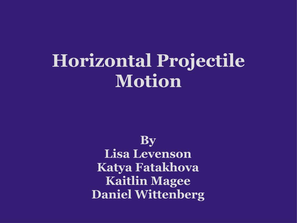 PPT - Horizontal Projectile Motion PowerPoint Presentation, free ...