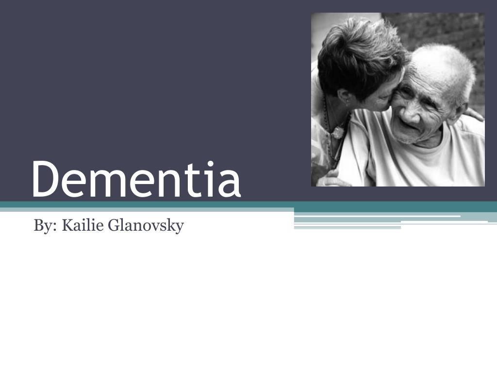 PPT - Dementia PowerPoint Presentation, free download - ID:2429044