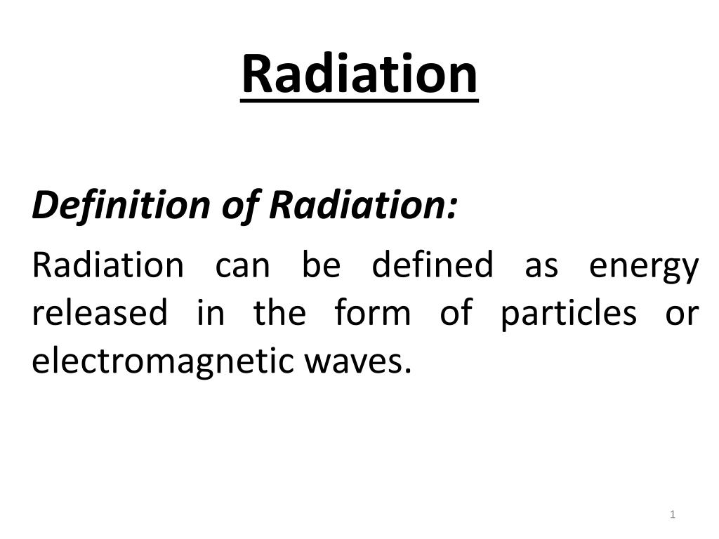 PPT - Radiation PowerPoint Presentation, free download - ID:2429114