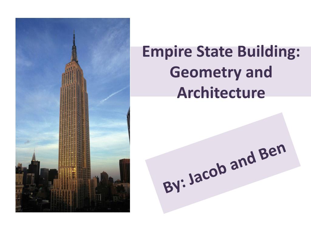 PPT - Empire State Building: Geometry and Architecture PowerPoint ...