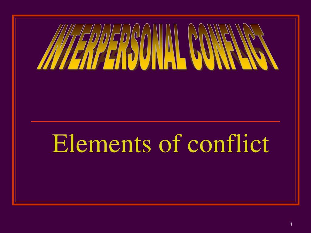 PPT - Elements of conflict PowerPoint Presentation, free download - ID ...