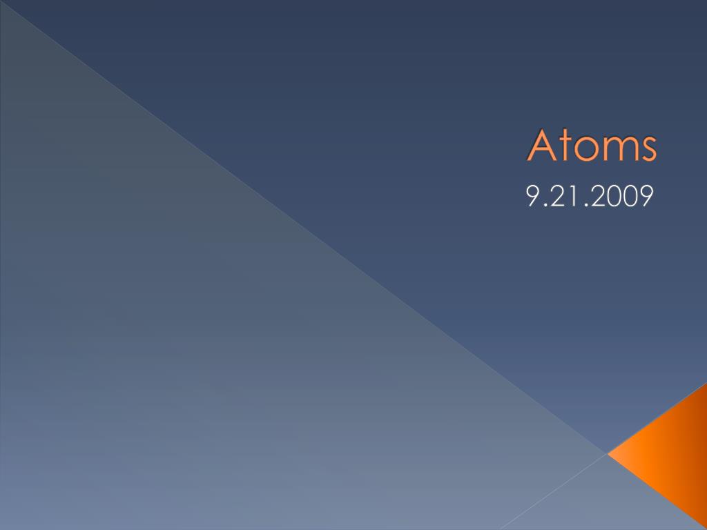 PPT - Atoms PowerPoint Presentation, free download - ID:2430578