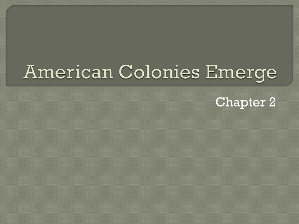PPT - American Colonies Emerge PowerPoint Presentation, free download ...