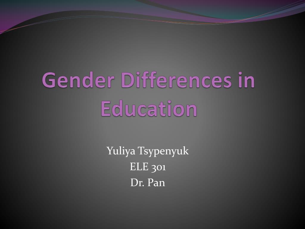 PPT - Gender Differences in Education PowerPoint Presentation, free ...