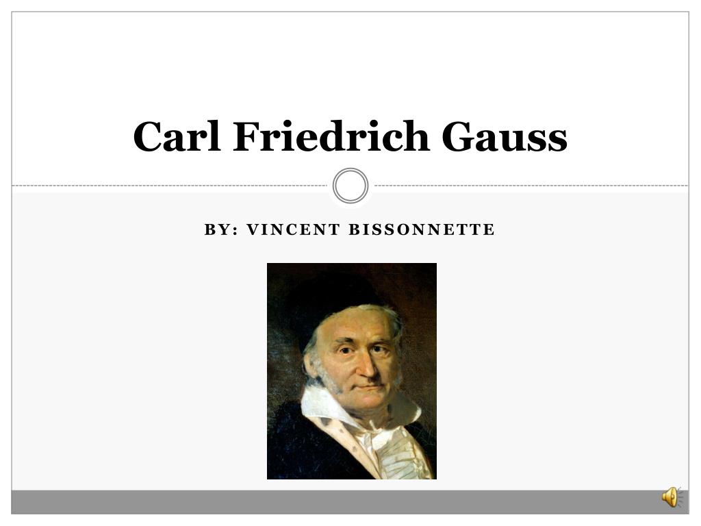 PPT - Carl Friedrich Gauss PowerPoint Presentation, free download - ID ...