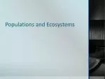 PPT - Ecosystems and Populations PowerPoint Presentation, free download ...