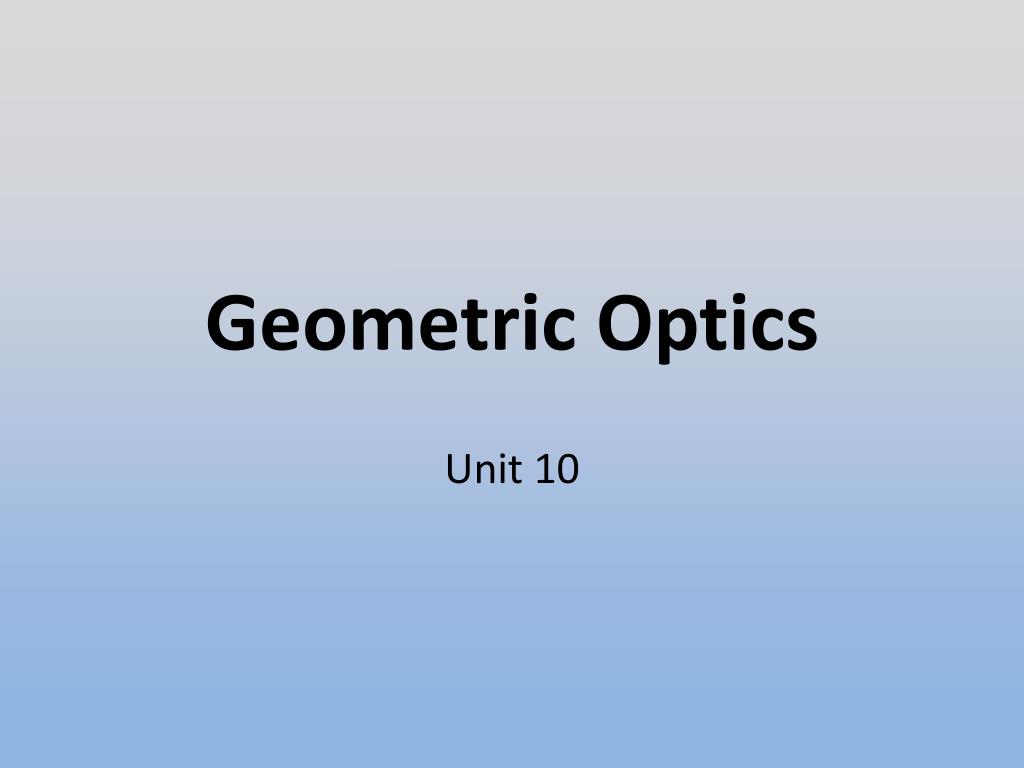 PPT - Geometric Optics PowerPoint Presentation, free download - ID:2433424