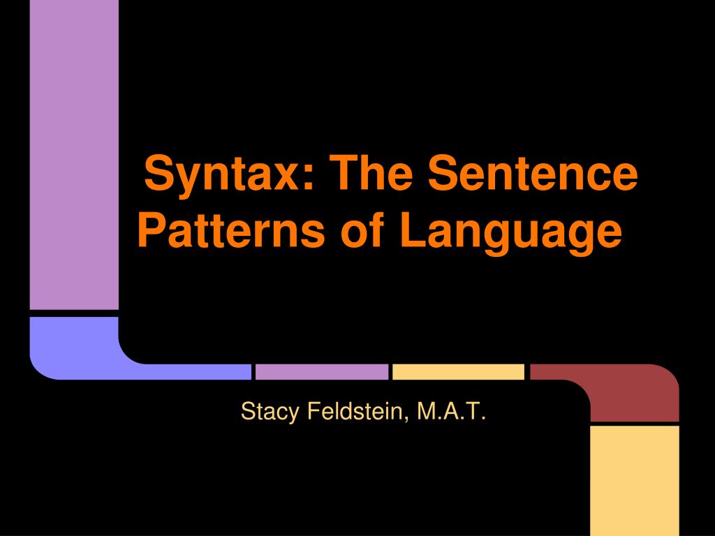 PPT - Syntax: The Sentence Patterns of Language PowerPoint Presentation ...