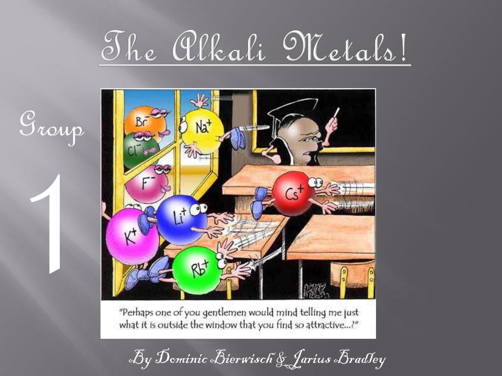 PPT - The Alkali Metals ! PowerPoint Presentation, free download - ID ...