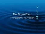 PPT - The Ripple Effect PowerPoint Presentation, free download - ID:5527198