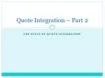 PPT - Quote Integration PowerPoint Presentation, free download - ID:744257