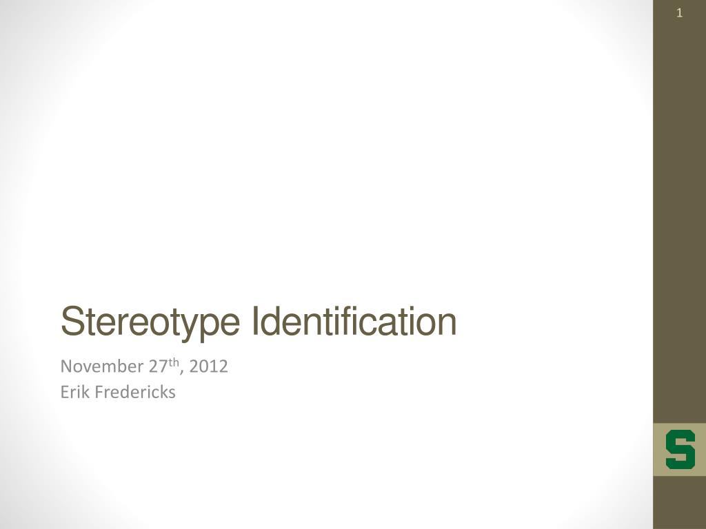 PPT - Stereotype Identification PowerPoint Presentation, free download ...