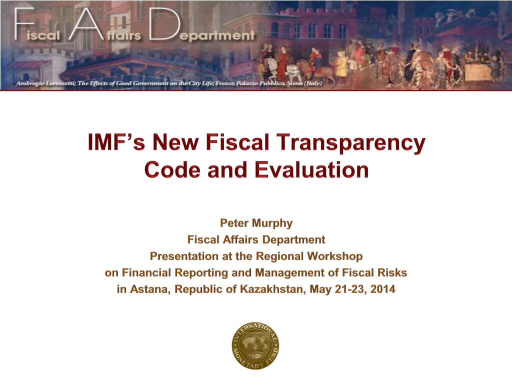 PPT - IMF’s New Fiscal Transparency Code and Evaluation PowerPoint ...