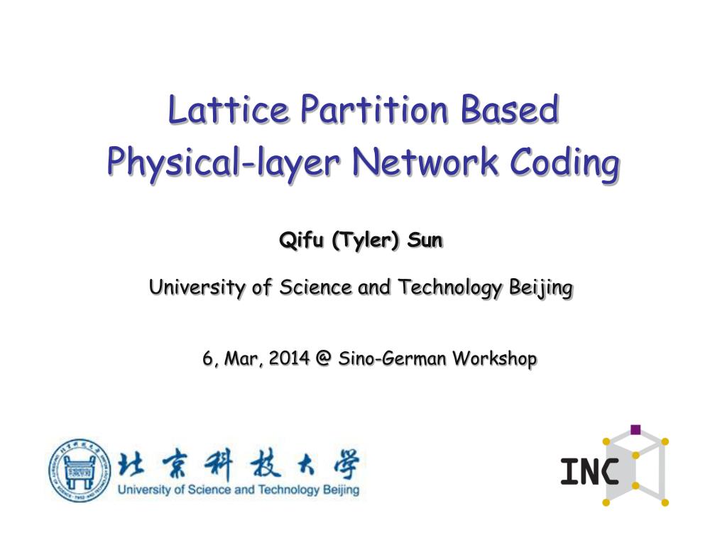 PPT - Lattice Partition B ased Physical-layer Network Coding PowerPoint Presentation - ID:2435621